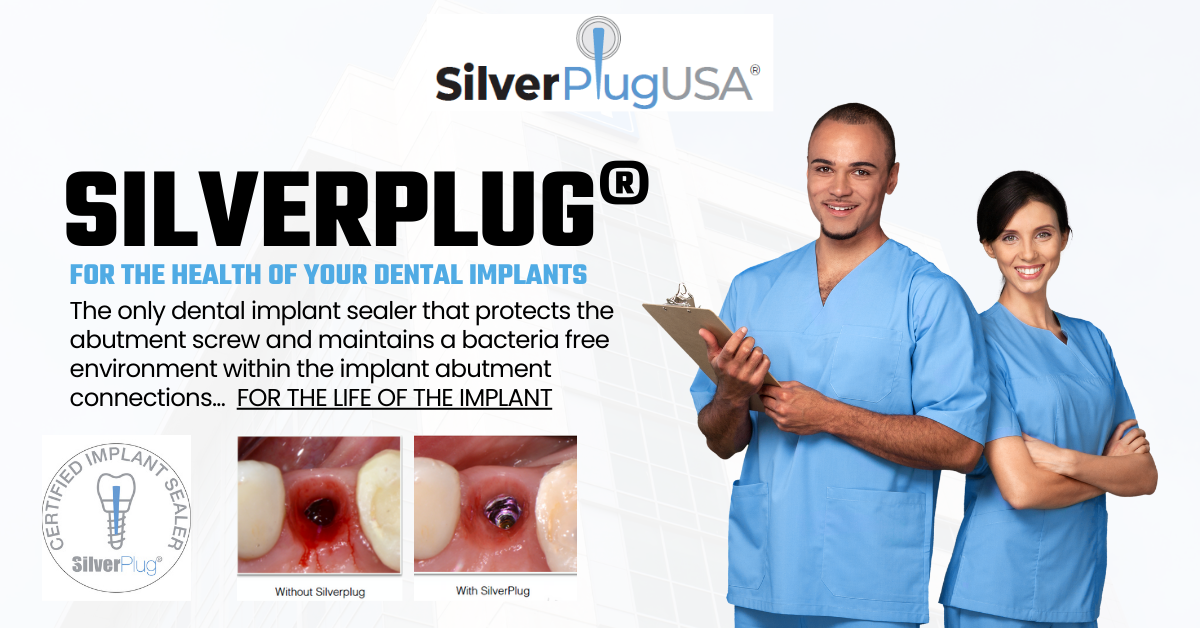 SilverPlug for the health of your dental implants – SilverPlugUSA